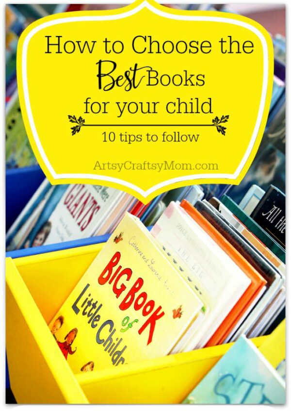 How to Choose the BEST Books for your child - 10 Tips by a Veteran Mom ...