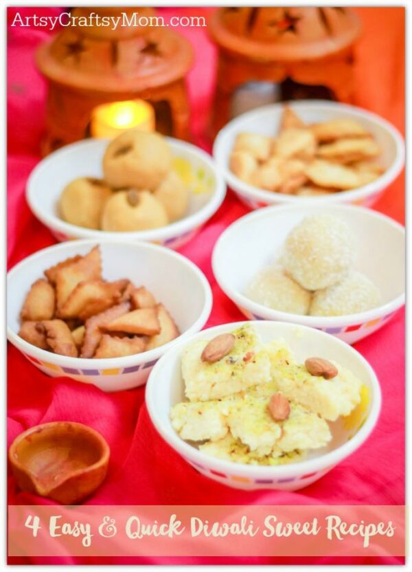 4 Easy & Quick Diwali Sweets Recipes - Artsy Craftsy Mom