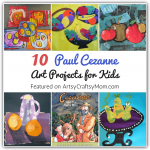 10 Paul Cezanne Art Projects for Kids