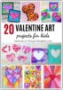 20 Valentine Art Projects you can Gift your Loved Ones