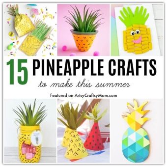 15 Bright and Breezy Pineapple Crafts for Kids