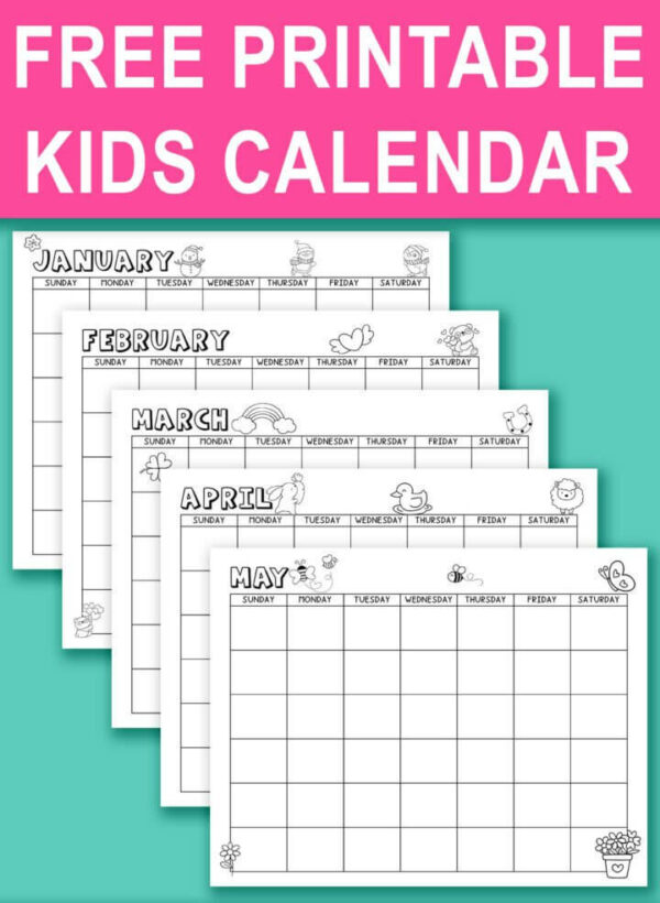10 Free Printable Calendar Pages for Kids for 2026