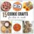 15 Cute and Creative Cookie Crafts for Kids
