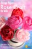 15 Gorgeous Rose Crafts for Valentine's Day