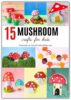 15 Magical Mushroom Crafts for Kids