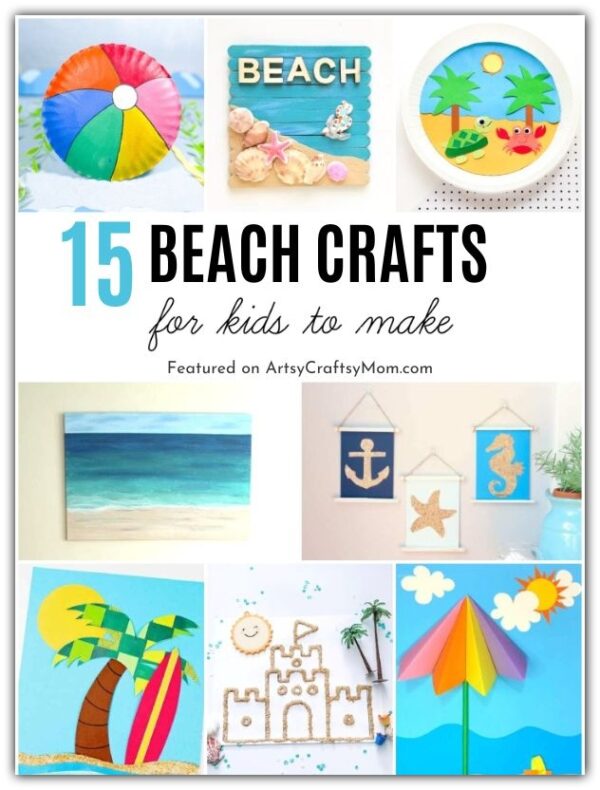15 Bright Beach Crafts for Kids to Make