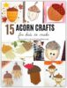 15 Amazing Acorn Crafts for Fall