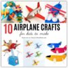10 Awesome Airplane Crafts for Kids