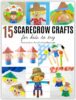 15 Easy and Fun Scarecrow Crafts for Fall