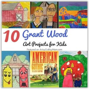 10 Gorgeous Grant Wood Art Projects for Kids