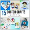 15 Dynamic Doctor Crafts for Kids